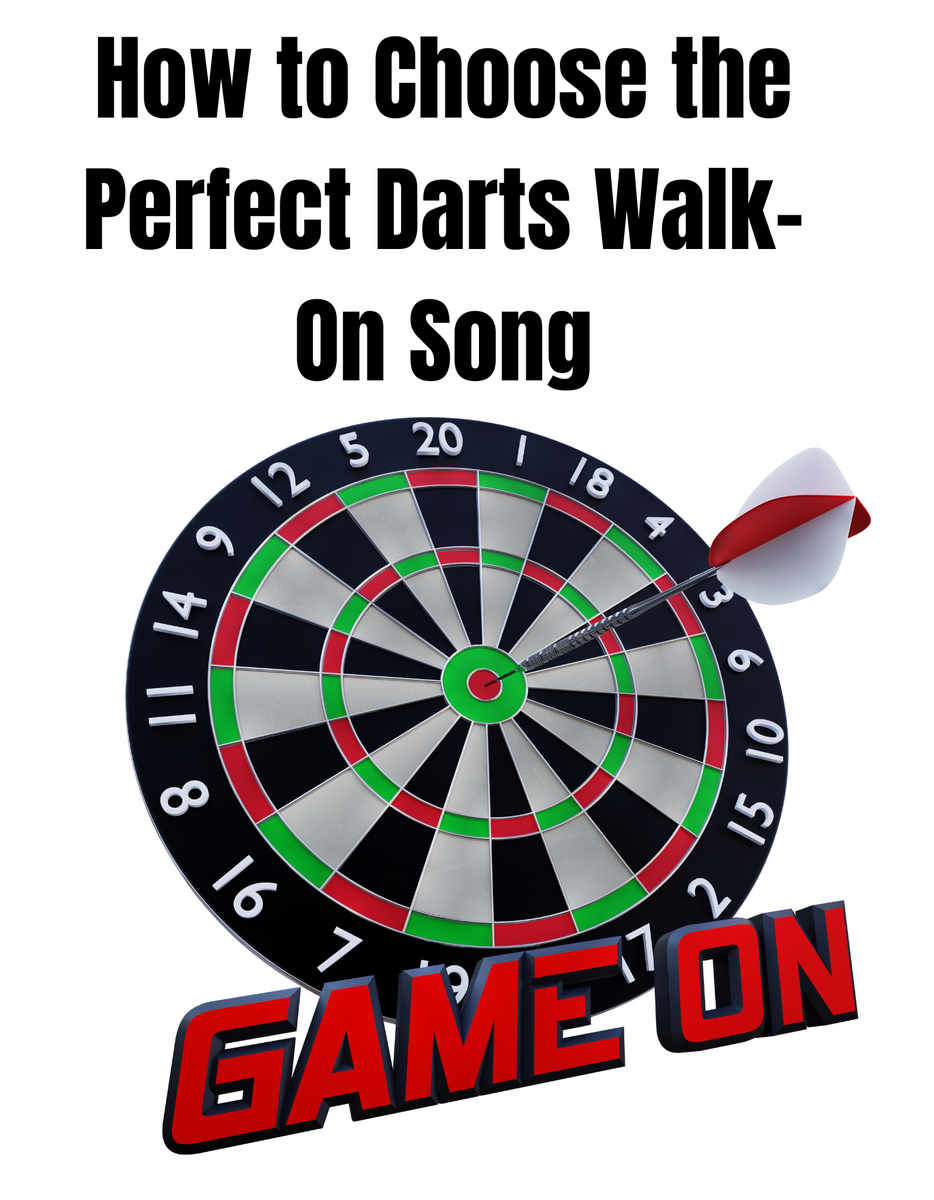 How to Choose the Perfect Darts Walk-On Song – J and p hats